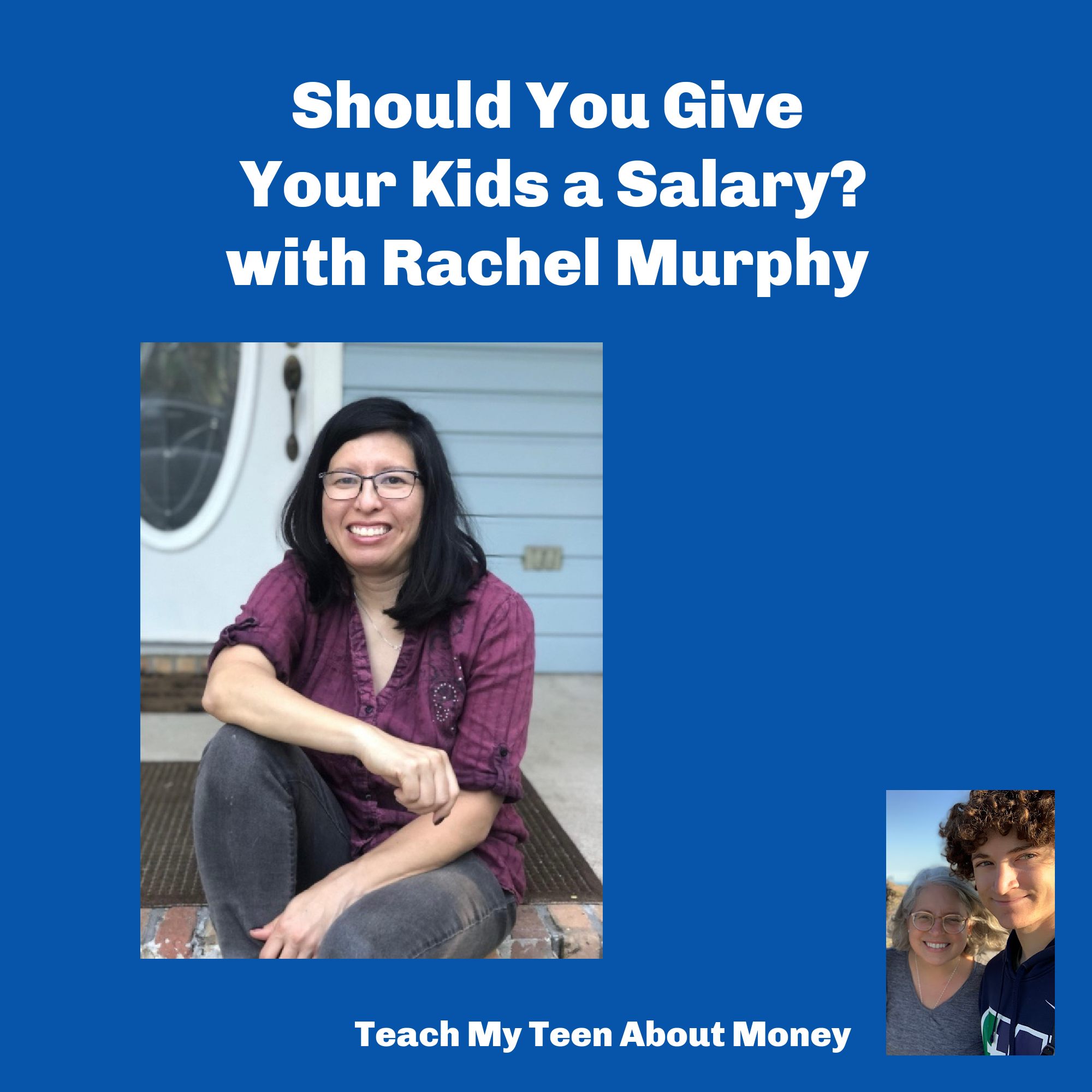 Should You Give Your Kids a Salary? with Author Rachel Murphy (Podcast ...